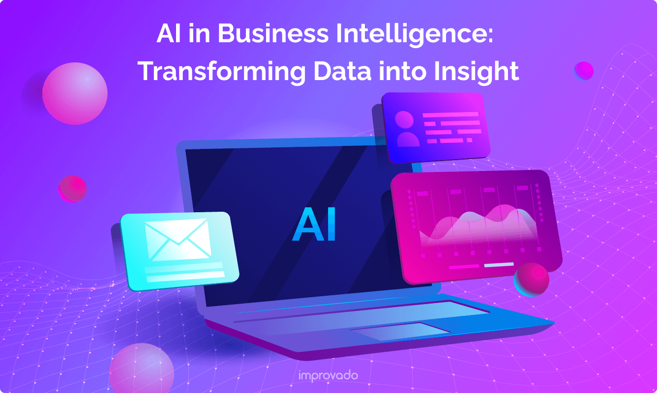 AI in Business Intelligence: Transforming Data into Insight